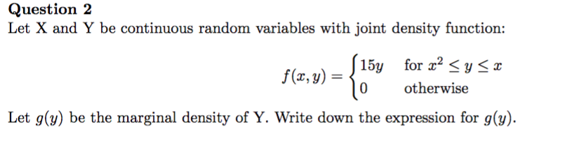 Solved Question 2 Let X and Y be continuous random variables | Chegg.com