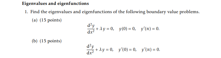 Solved Eigenvalues and eigenfunctions 1. Find the | Chegg.com