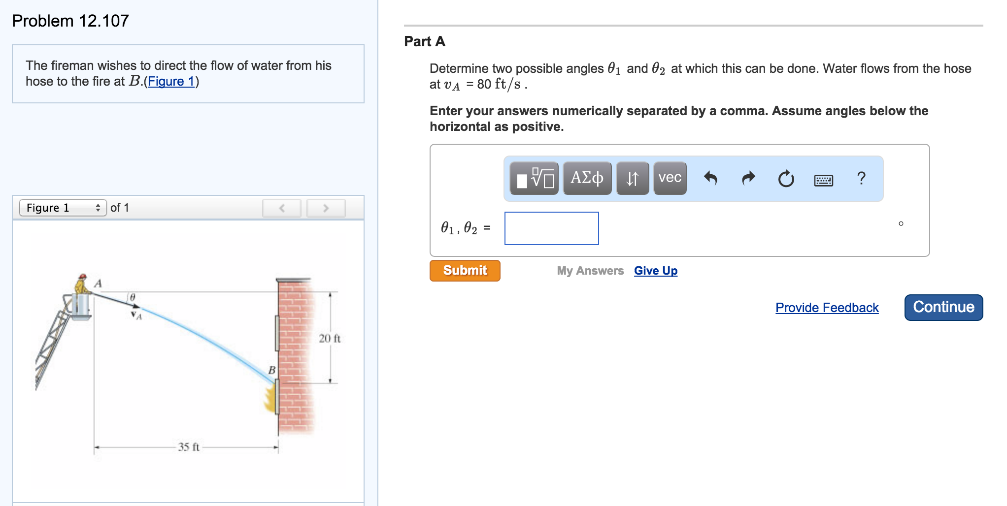 Solved The fireman wishes to direct the flow of water from | Chegg.com