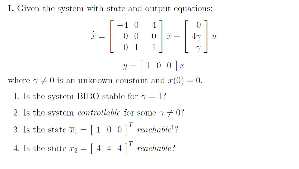 Solved Given the system with state and output equations: x | Chegg.com