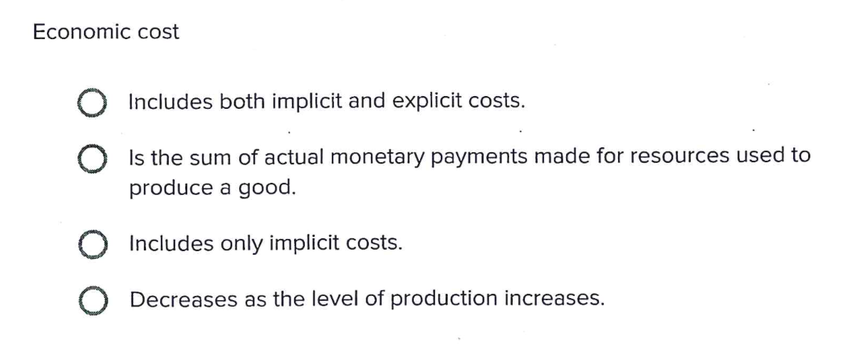 Solved Economic cost Includes both implicit and explicit | Chegg.com