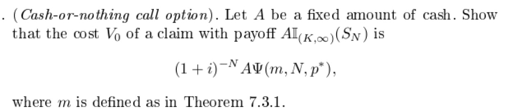 Cash or nothing call option. Let A be a fixed amount | Chegg.com