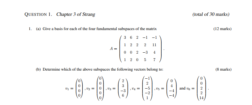 Solved QUESTION 1. Chapter 3 of Strang (total of 30 marks) | Chegg.com Solved QUESTION 1. Chapter 3 of Strang (total of 30 marks) | Chegg.com