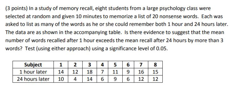 Solved (3 points) In a study of memory recall, eight | Chegg.com