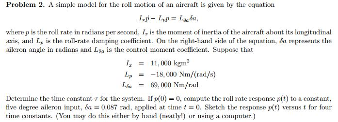 Solved A simple model for the roll motion of an aircraft is | Chegg.com