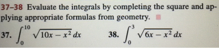 Solved Evaluate the integrals by completing the square and | Chegg.com