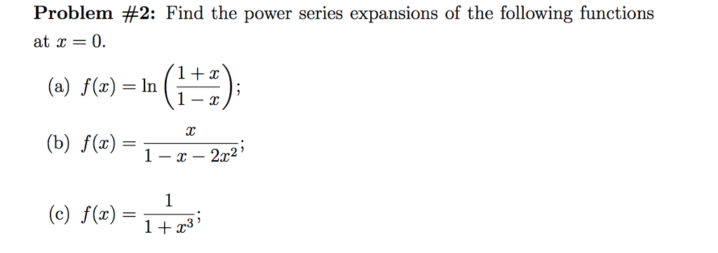 Solved Find the power series expansions of the following | Chegg.com