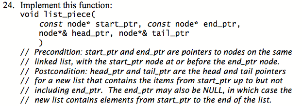 Solved Implement this function: void list_piece(const node* | Chegg.com