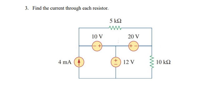 Solved 3. Find the current through each resistor 10 V 20 V 4 | Chegg.com
