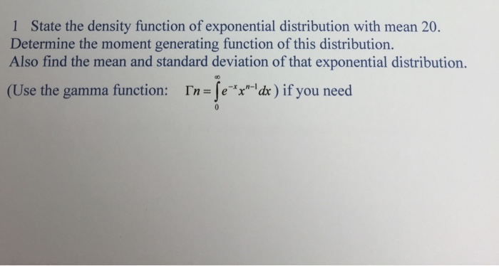 Solved State the density function of exponential | Chegg.com