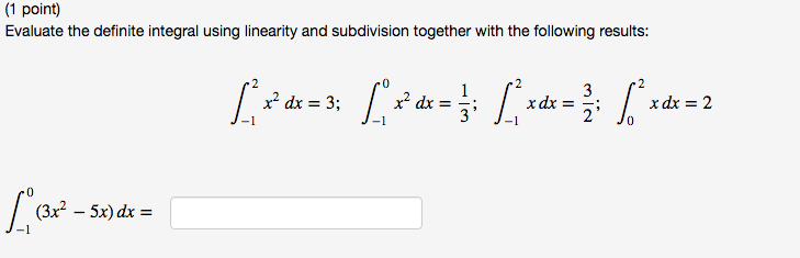 Evaluate the definite integral using linearity and | Chegg.com