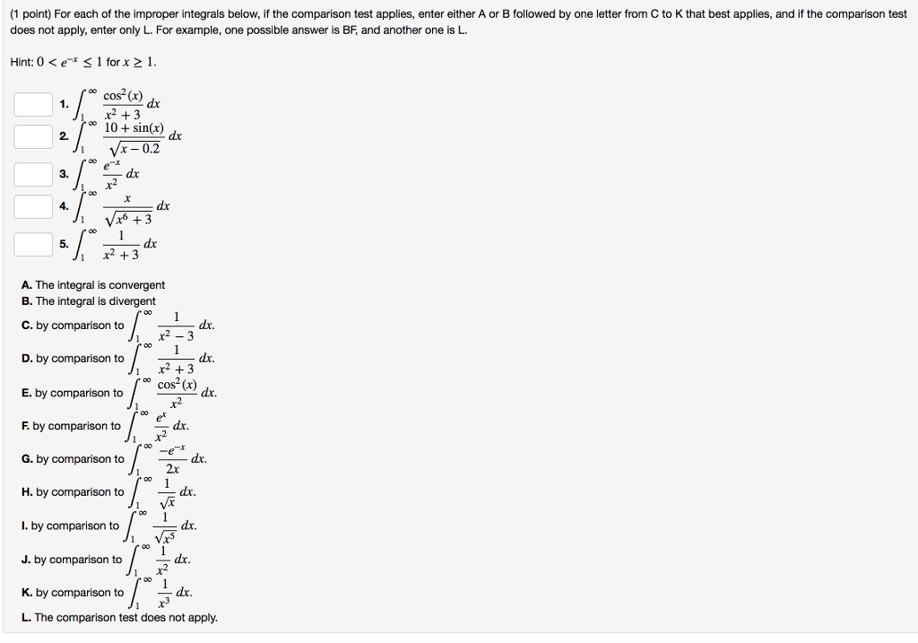 Solved For each of the improper integrals below, if the | Chegg.com