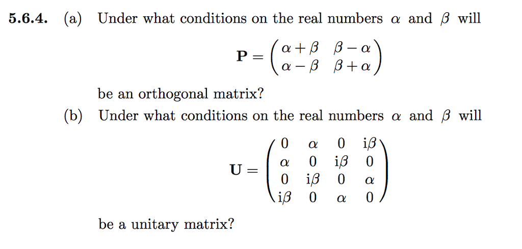 Solved Under what conditions on the real numbers alpha and | Chegg.com