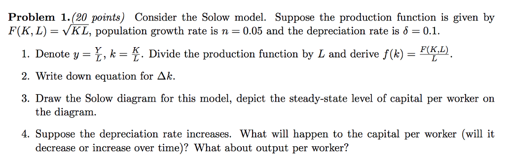 Solved Problem 1.(20 points) Consider the Solow model. | Chegg.com