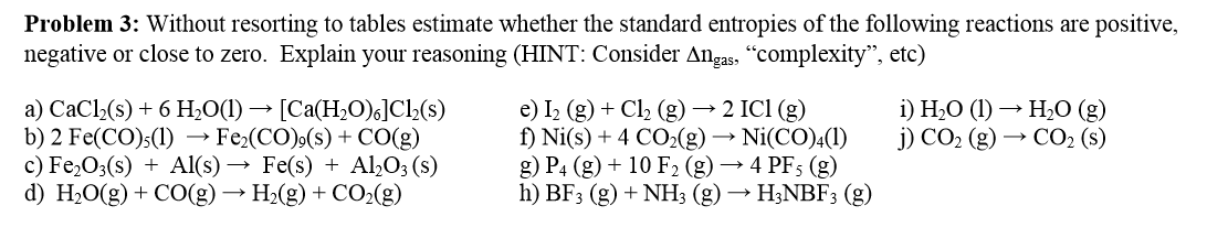 Solved Without resorting to tables estimate whether the | Chegg.com