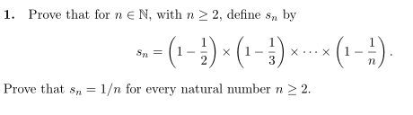 Solved 1. Prove that for n E N, with n 2 2, define sn by | Chegg.com