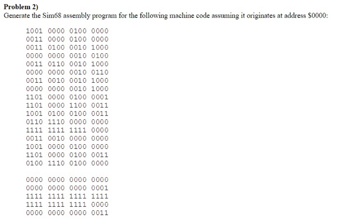 Solved Problem 1) Given following Sim68 assembly program: | Chegg.com
