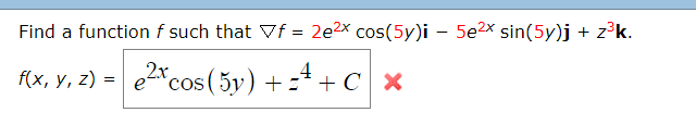 Solved Find a function f such that f= 2e2х cos(Sy)i-5e2x | Chegg.com
