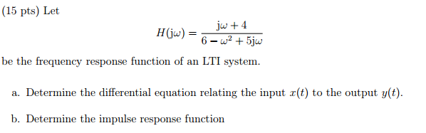 Solved Given the following frequency response function, | Chegg.com