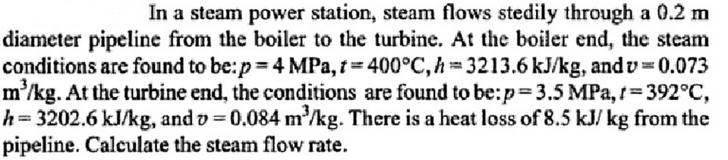 Solved In a steam power station, steam flows stedily through | Chegg.com