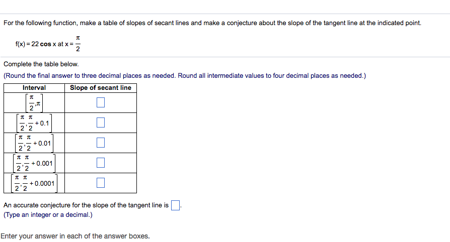 Solved For the following function, make a table of slopes of | Chegg.com Solved For the following function, make a table of slopes of | Chegg.com