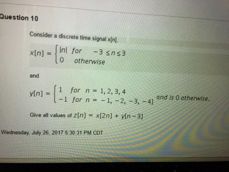 Solved Consider a discrete time signal x[n]. x[n] = {|n| | Chegg.com