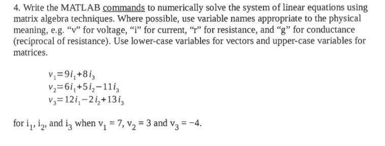Solved 4 Write The Matlab Commands To Numerically Solve The 3464