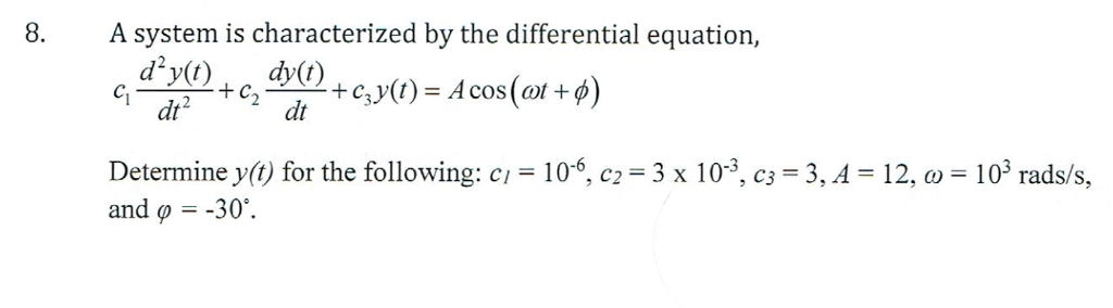 Solved 8. A system is characterized by the differential | Chegg.com
