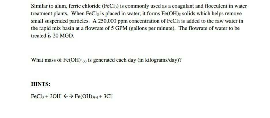 Solved Similar to alum, ferric chloride (FeCl3) is commonly | Chegg.com