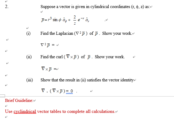 Solved 2. Suppose a vector is given in cylindrical | Chegg.com