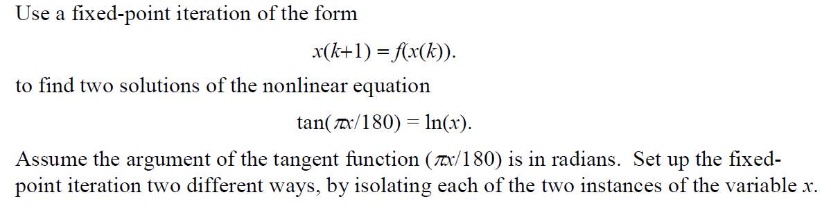 Solved Use a fixed-point iteration of the form x(k+1) = | Chegg.com