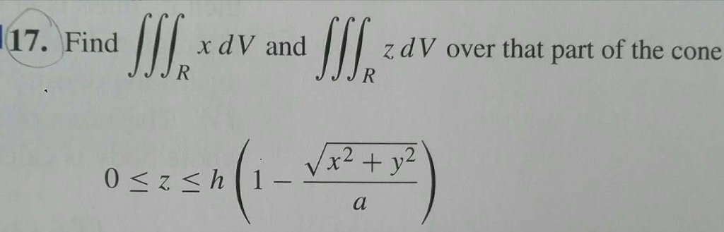 Solved Find integral integral integral_R x d V and integral | Chegg.com