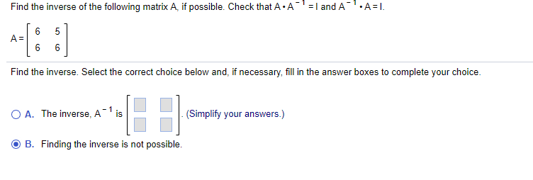 Solved Find the inverse of the following matrix A, if | Chegg.com