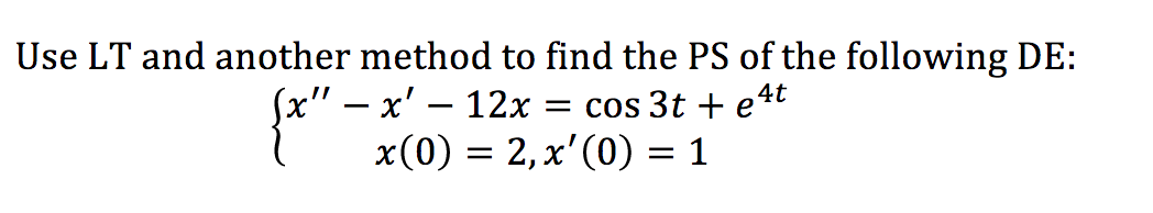 Solved Use LT and another method to find the PS of the | Chegg.com