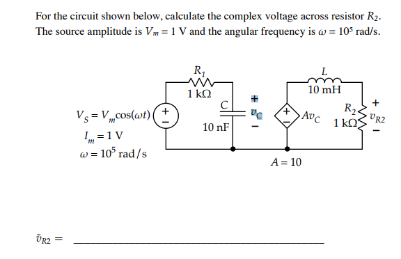 Solved For the circuit shown below, calculate the complex | Chegg.com