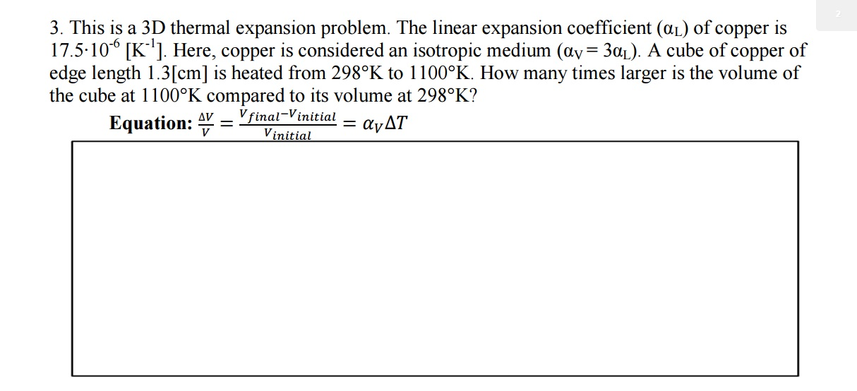 Solved 3. This is a 3D thermal expansion problem. The linear | Chegg.com