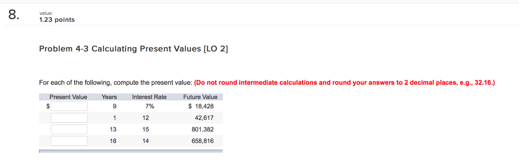 Solved For each of the following, compute the present value: | Chegg.com
