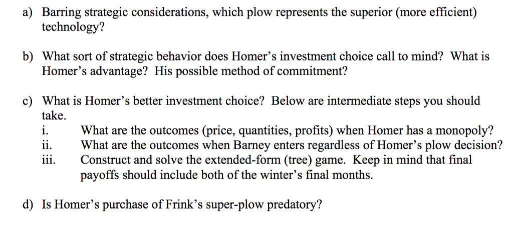 Solved 2. (40 points) Homer currently has a monopoly in | Chegg.com