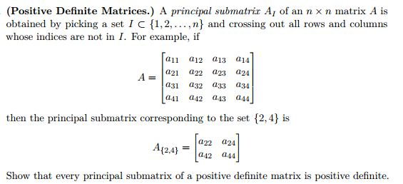Solved A principal submatrix A1 of an n Times n matrix A is | Chegg.com