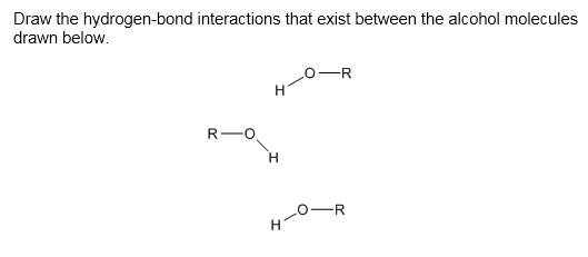 Solved Draw the hydrogen-bond interactions that exist | Chegg.com