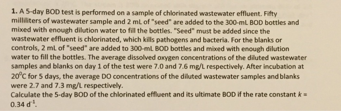 Solved A 5-day BOD test is performed on a sample of | Chegg.com