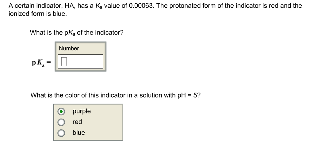 Solved A certain indicator, HA, has a K_a value of 0.00063. | Chegg.com