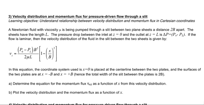 A Newtonian fluid with viscosity mu is being pumped | Chegg.com