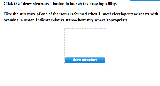 Solved Click the "draw structure" button to launch the | Chegg.com