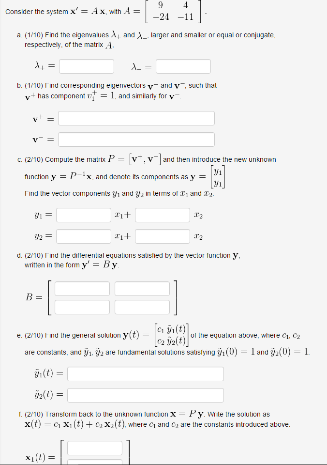 Solved Consider the system X' = Ax, with A = matrix. (1/10) | Chegg.com