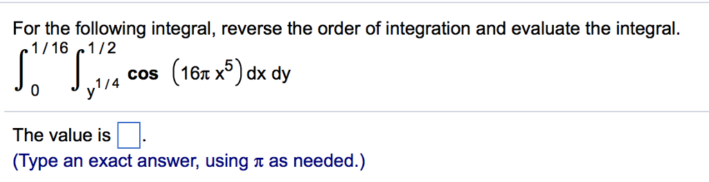 Solved For the following integral, reverse the order of | Chegg.com
