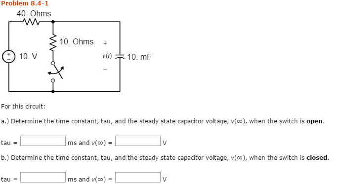 Solved For this circuit: Determine the time constant, tau, | Chegg.com
