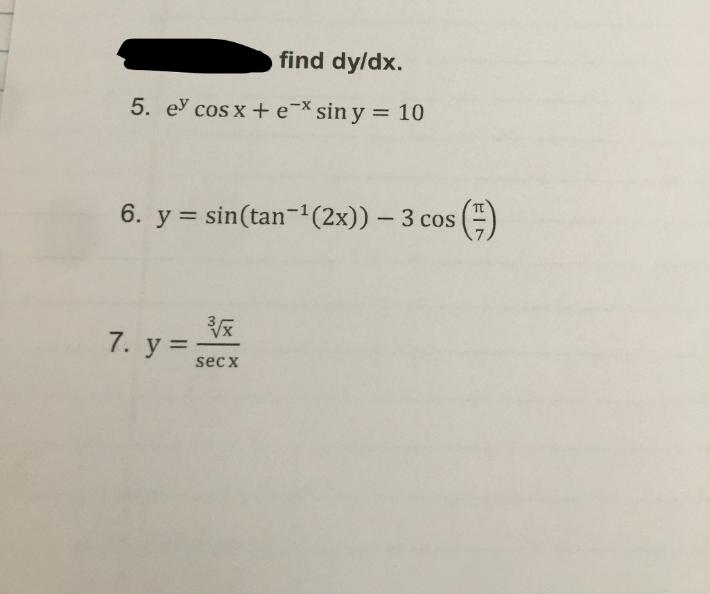 Solved Find dy/dx. e^y cos x + e^-x sin y = 10 y = sin | Chegg.com