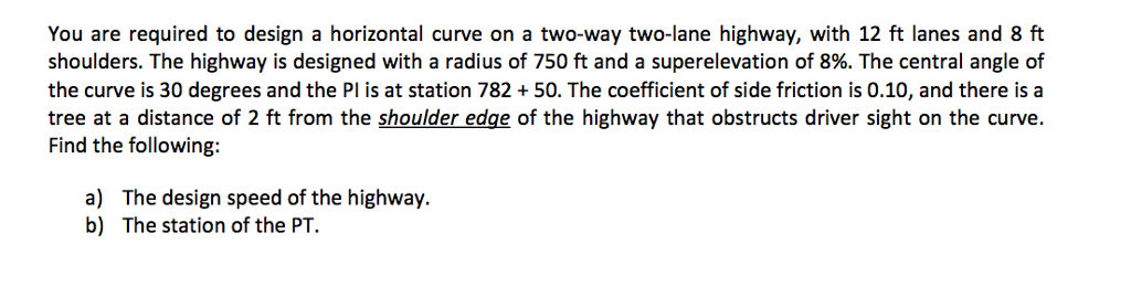 Solved You are required to design a horizontal curve on a | Chegg.com