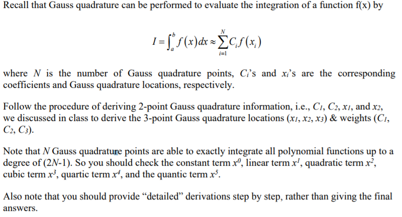 Solved Recall That Gauss Quadrature Can Be Performed To 